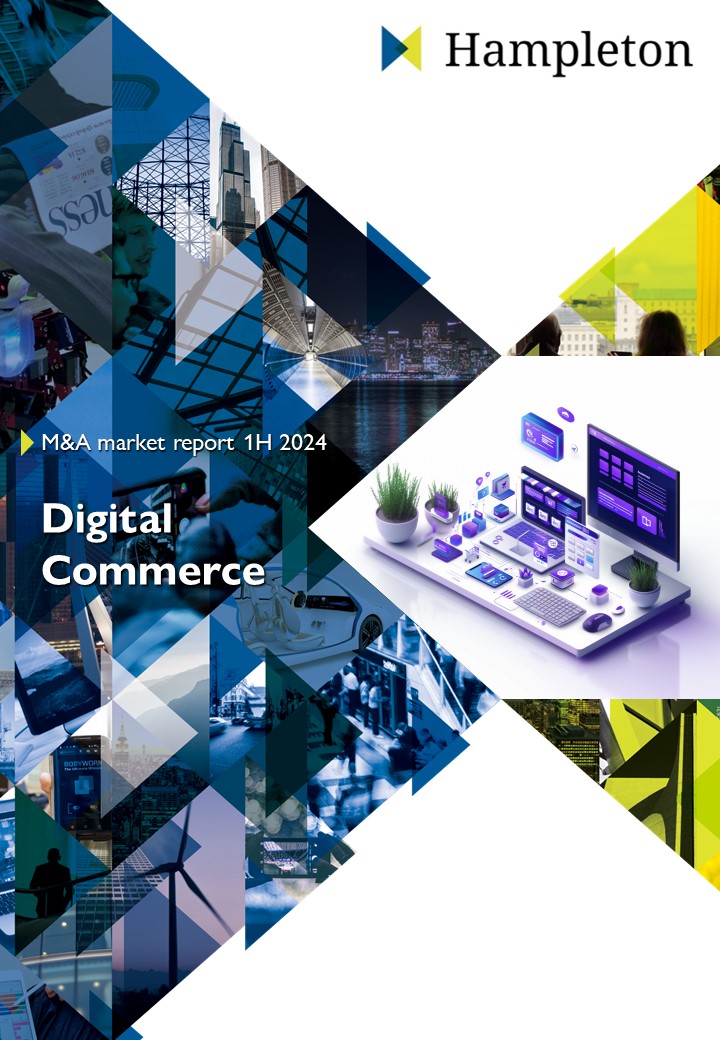 Digital Commerce Report M&A | Download now | Hampleton Partners